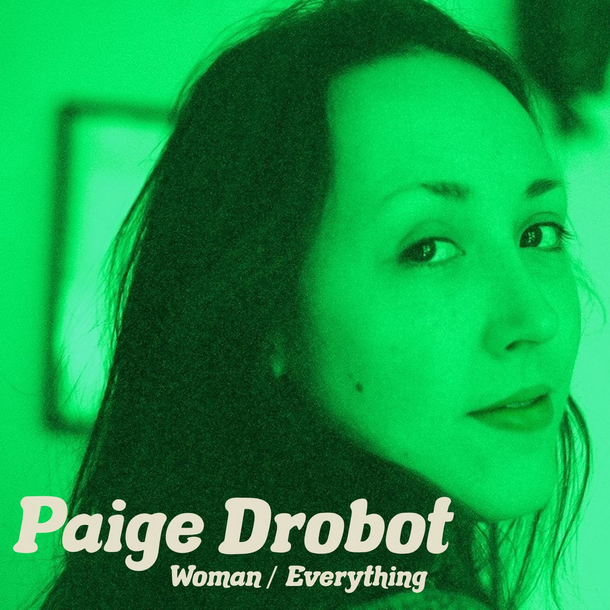 Album Review :: Paige Drobot :: Woman / Everything – Stylus Magazine